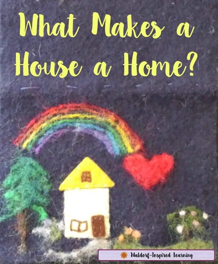 What Makes This House a Home? ⋆ Art of Homeschooling