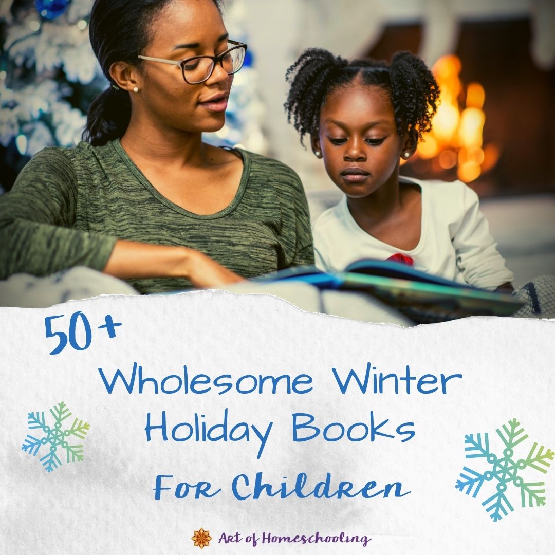 50+ Wholesome Winter Holiday Books for Children ⋆ Art of Homeschooling