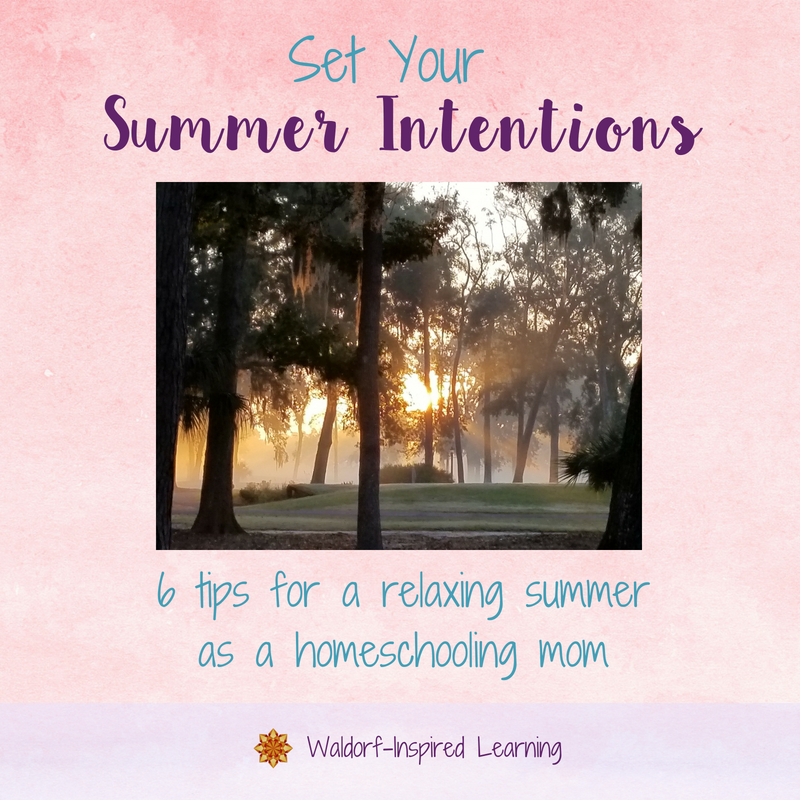 5 Ways To Recharge This Summer ⋆ Art of Homeschooling